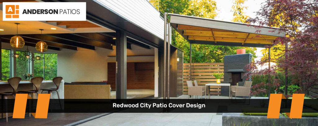 Redwood City Patio Cover Design - Creating an Outdoor Oasis
