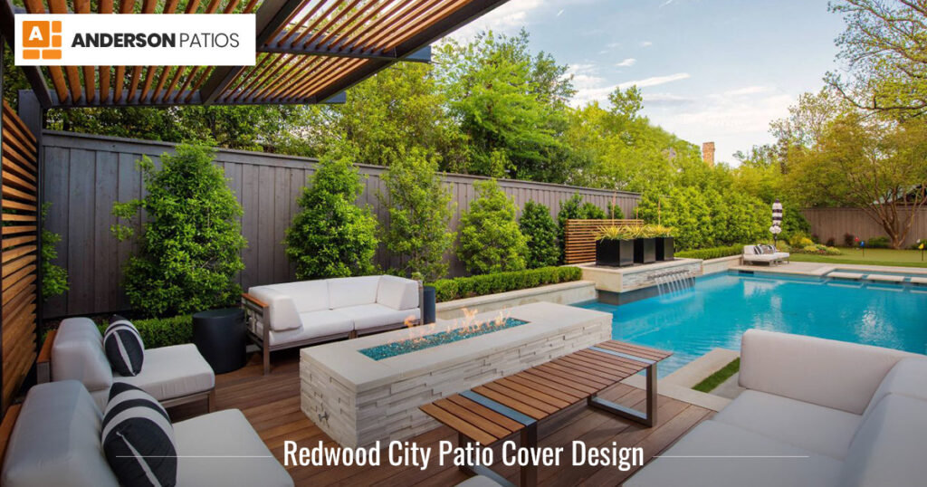 Redwood City Patio Cover Design - Creating an Outdoor Oasis